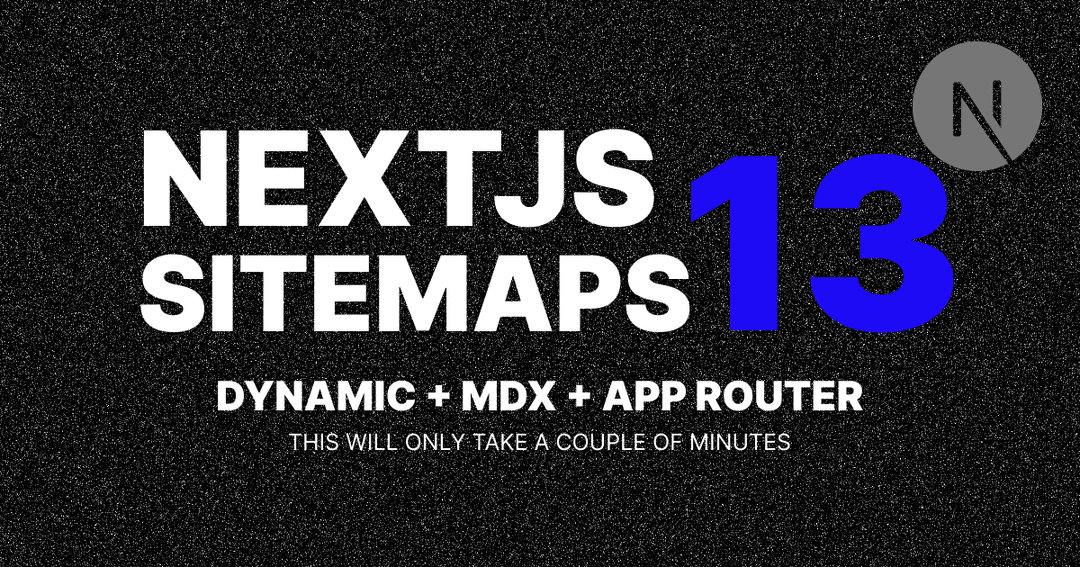 Adding a Dynamic Sitemap to a Next.js 13 App / Next Js / Blog / Eric David Smith