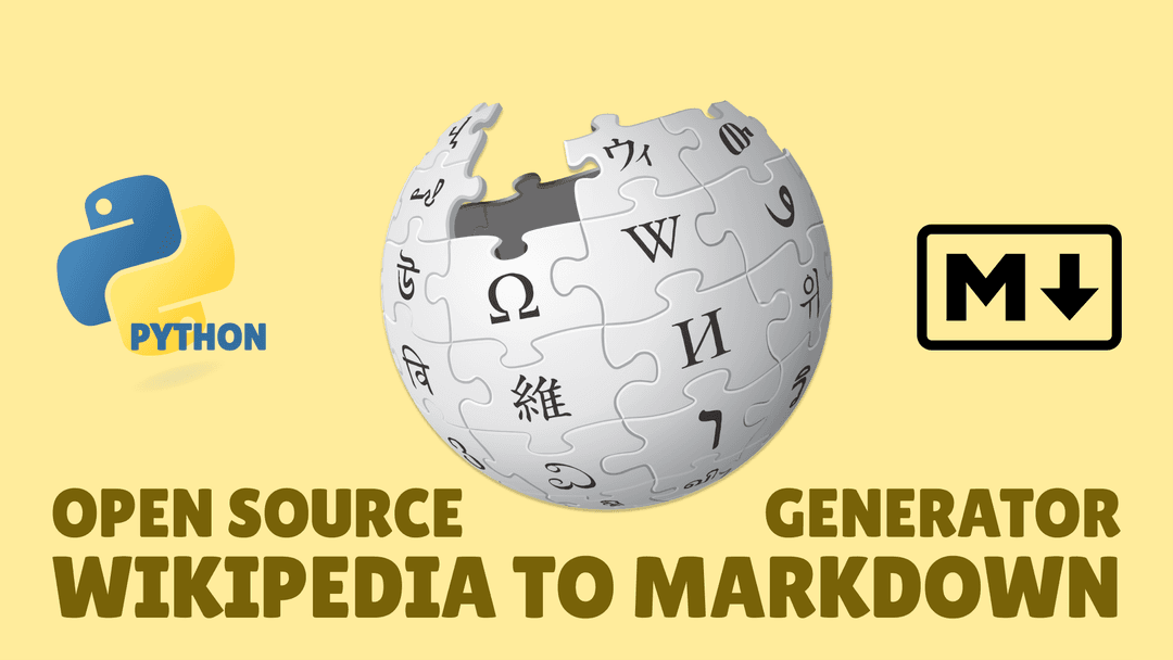 Open Source Wikipedia To Markdown Generator / Software / Blog / Eric David Smith